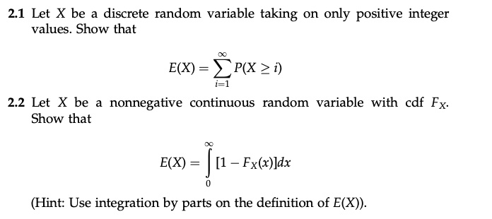 Solved 21 Let X Be A Discrete Random Variable Taking On Only Positive Integer Valuesshow That 8555