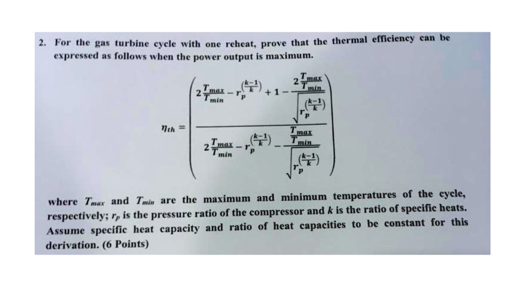 [get Answer] 2 For The Gas Turbine Cycle With One Reheat Prove That