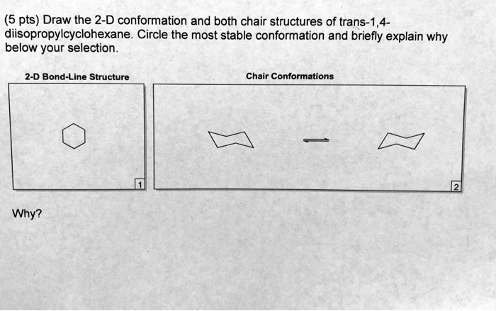 (5 pts) Draw the 2-D conformation and both chair structures of trans-1 ...
