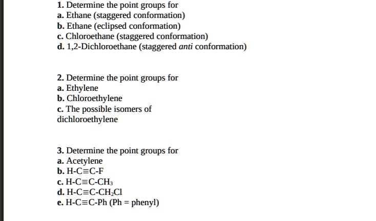 1 determine the point groups for ethane staggered conformation ethane ...