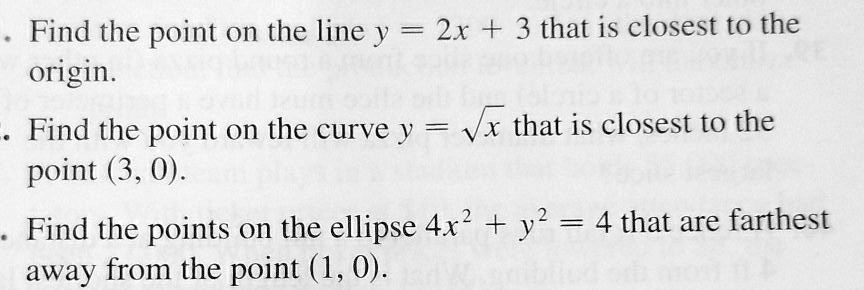 SOLVED: Find the point on the line y = 2x + 3 that is closest to the origin. Find the point on ...