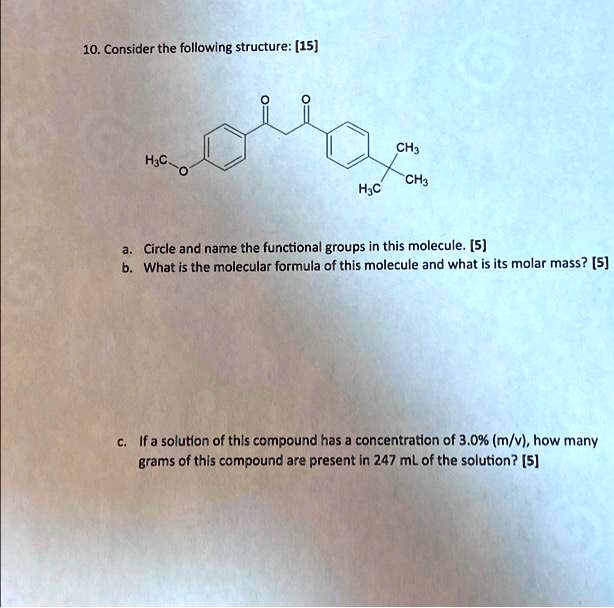 10. Consider the following structure: [15] H3CO CH3 CH3 H3C a. Circle and name the functional ...