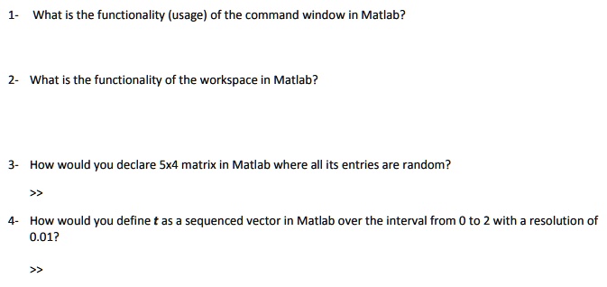 Solved What Is The Functionality Usage Of The Command Window In Matlab 2 What Is The 4992