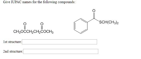 SOLVED: Give IUPAC names for the following compounds: 1. SCH(CH3)3 2 ...