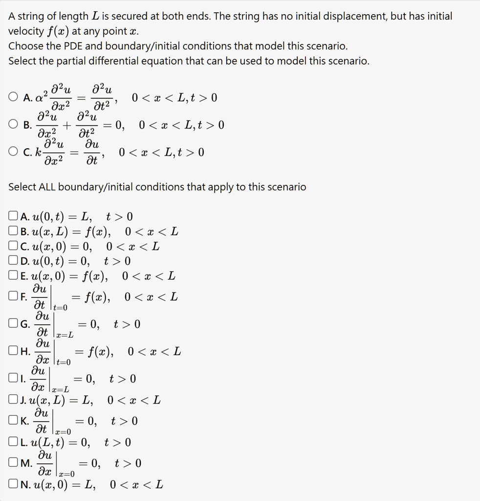 SOLVED: A string of length L is secured at both ends. The string has no initial displacement ...