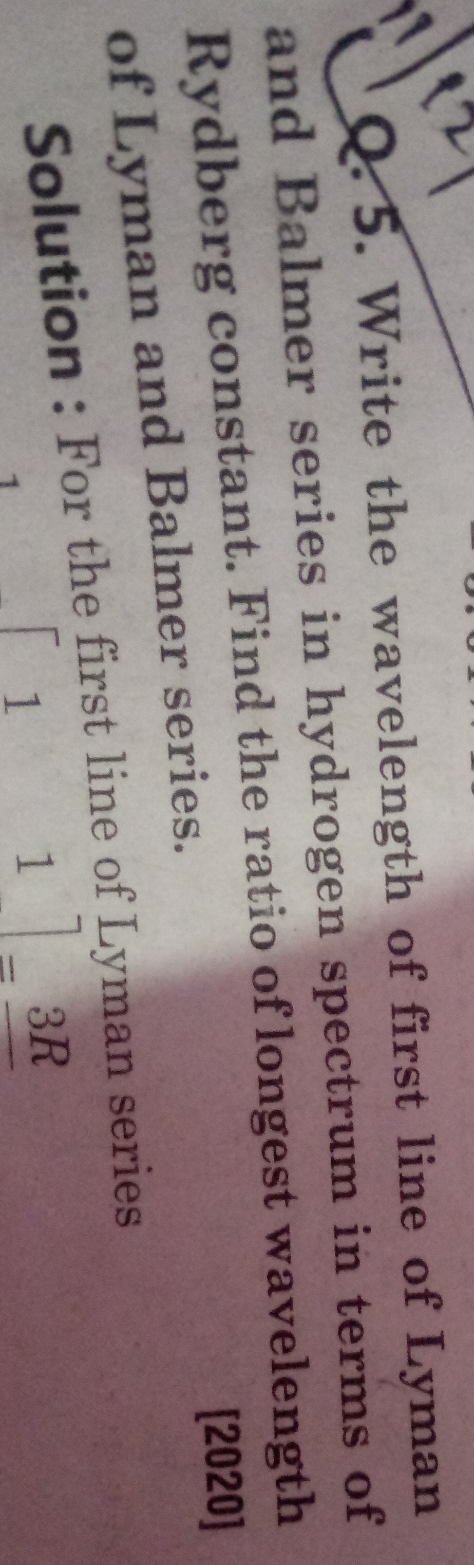 5. Write the wavelength of first line of Lyman and Balmer series in ...