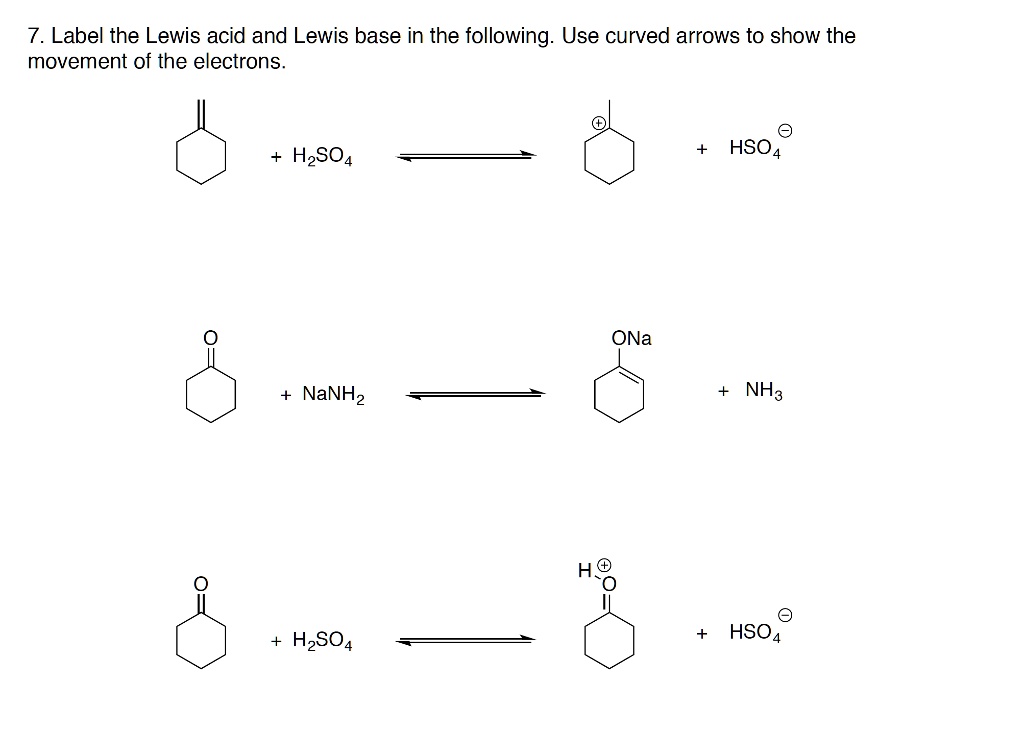 SOLVED: 7 . Label the Lewis acid and Lewis base in the following: Use ...