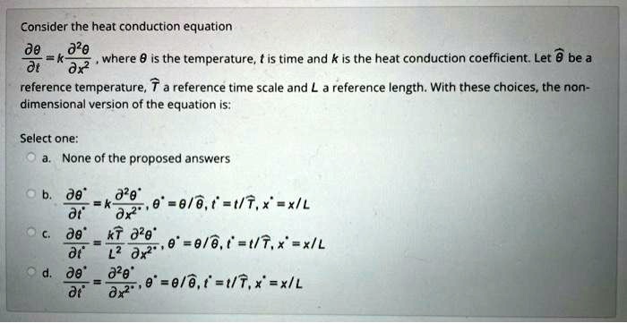 SOLVED: Consider the heat conduction equation d8 320 #k where 0 is the ...
