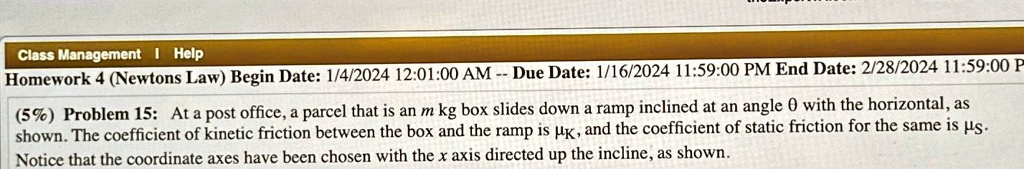 (5%) Problem 15: At a post office, a parcel that is an m kg box slides ...