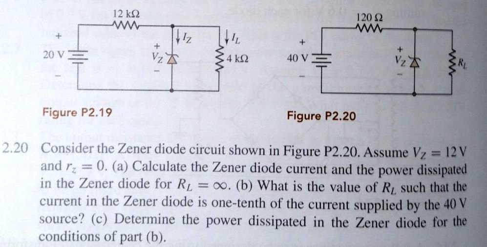 SOLVED: 12kÎ© 120Î© 21Î© + Vz 20V 4kÎ© 40V Vz Figure P2.19 Figure P2.20 ...