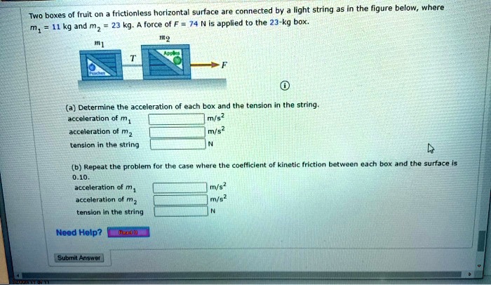 SOLVED: frictionless horizontal surface are connected by light string as in the figure below ...