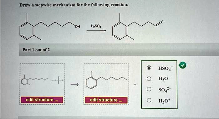 draw a stepwise mechanism for the following reaction hso4 part1out of2 ...