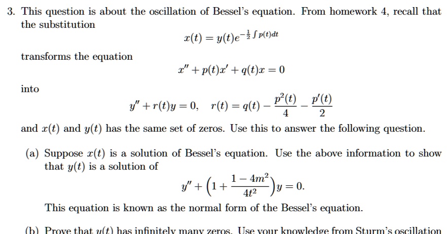 SOLVED: This question is about the oscillation of Bessel's equation ...