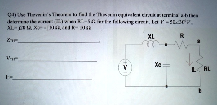 q4 use thevenins theorem to find the thevenin equivalent circuit at terminal a b then determine ...