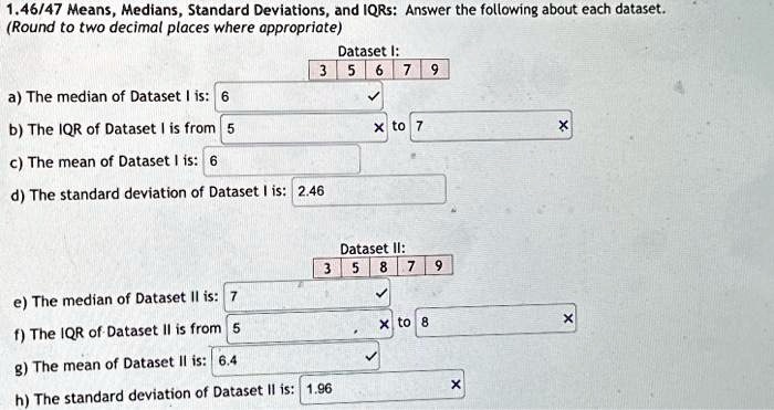 1.46/47 Means, Medians, Standard Deviations, and IQRs: Answer the ...