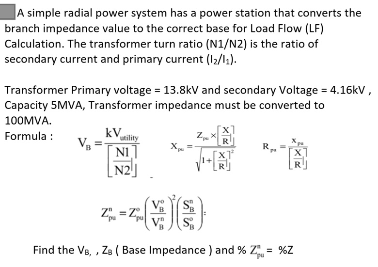 SOLVED: A simple radial power system has a power station that converts ...