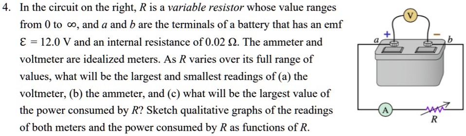 SOLVED: In the circuit on the right, R is a variable resistor whose ...