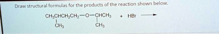 SOLVED: Texts: 1. Draw structural formulas for the products of the reaction shown below ...