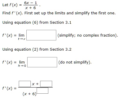 SOLVED: Let f(x) X + 6 Find (x) First set up the limits and simplify the first one Using ...