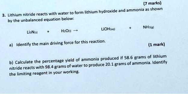 3. Lithium nitride reacts with water to form lithium hydroxide and ...
