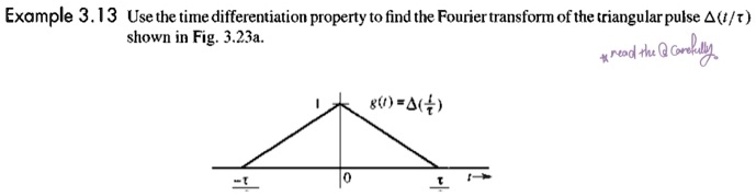 example 3l3 use the time differentiation property to find the fourier transform of the ...