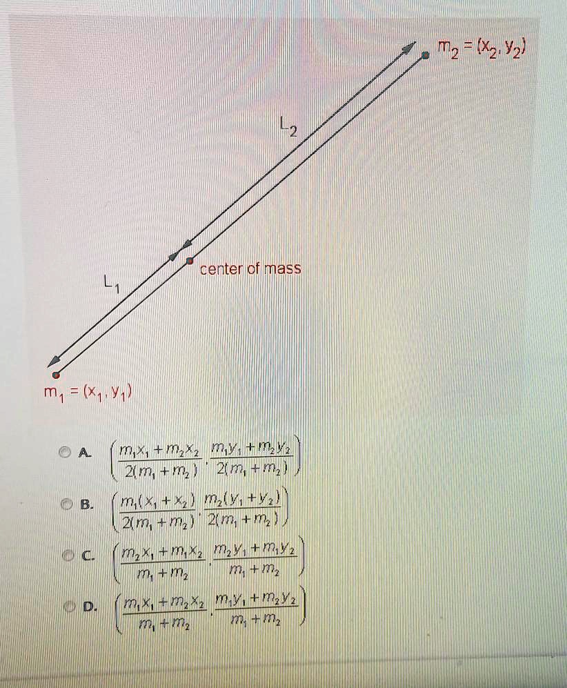 SOLVED: The center of mass is defined as a point on the straight line ...