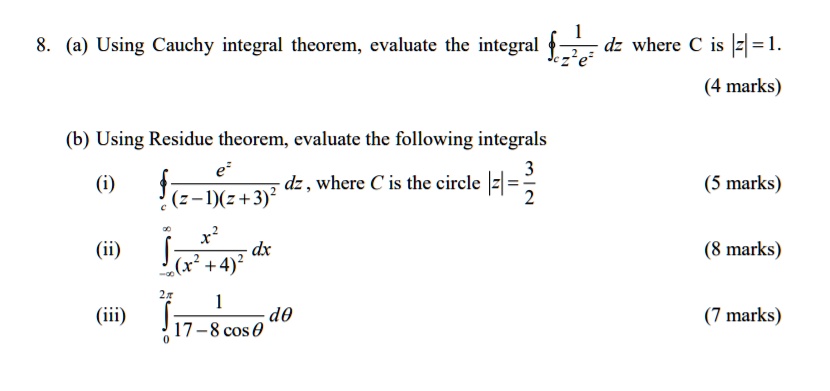 SOLVED: Using Cauchy integral theorem, evaluate the integral âˆ®z dz where C is Hl-1 marks ...