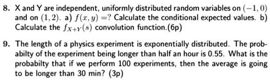 SOLVED: X and Y are independent, uniformly distributed random variables on (0, 1) and (1, 2). a ...