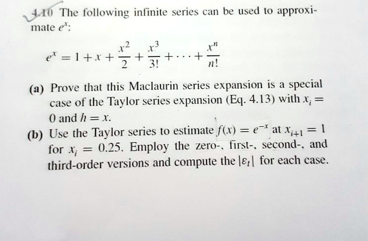 SOLVED: The following infinite series can be used to approximate the ...
