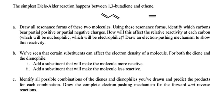 SOLVED: The simplest Diels-Alder reaction happens between 1,3-butadiene ...