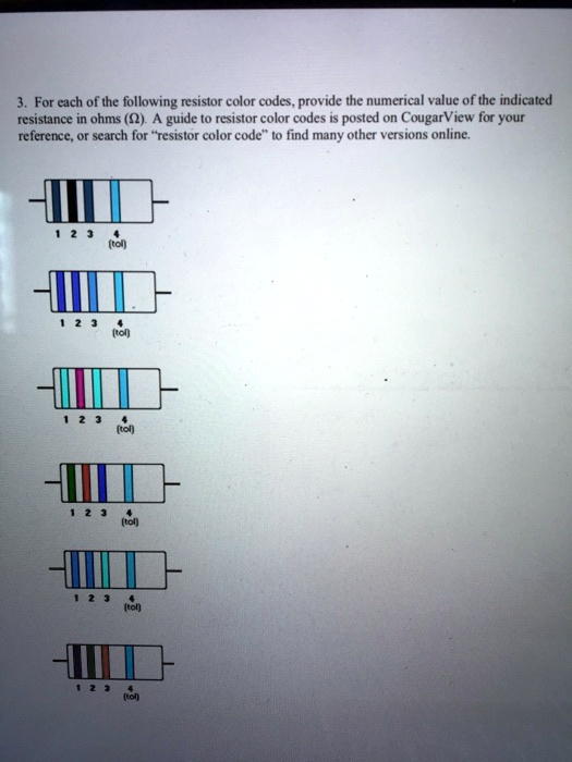 for each of the following resistor color codes provide the numerical ...