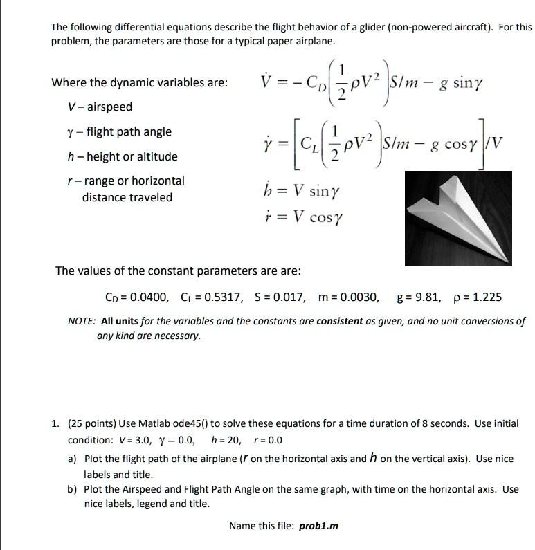 SOLVED: The following differential equations describe the flight ...