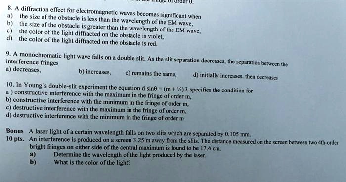 Solved Diffraction Effect For Electromagnetic Waves The Size Of The Obstacle Becomes Less