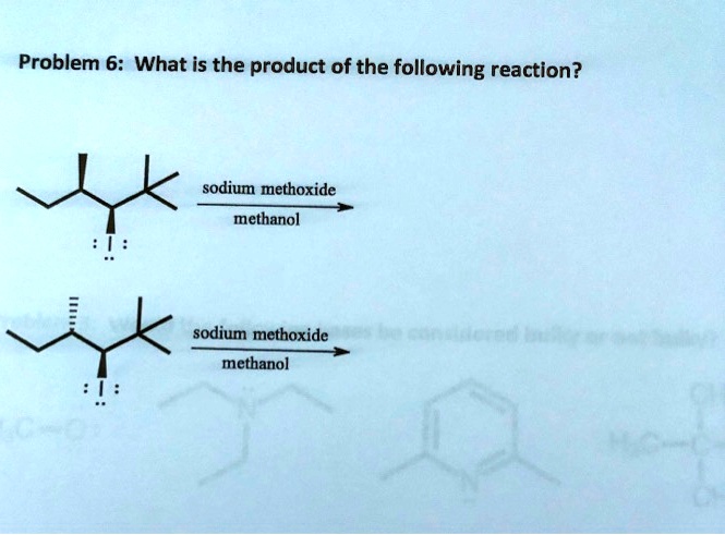 SOLVED: Problem 6: What is the product of the following reaction ...