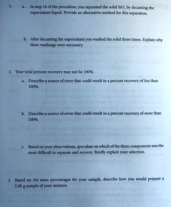 in step 16 of the procedure you separated the solid sio by decanting ...