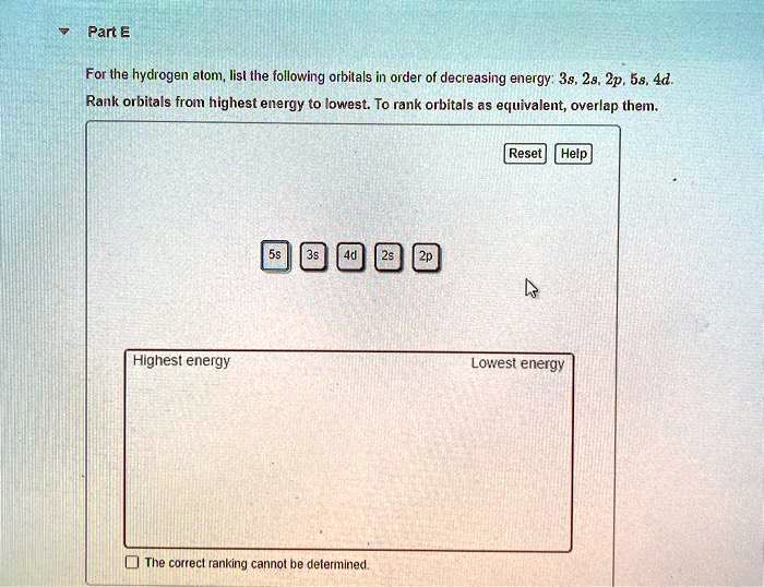 part e for the hydrogen atom ilist ihe following orbitals in order of decreasing energy 38 2s 2p ...