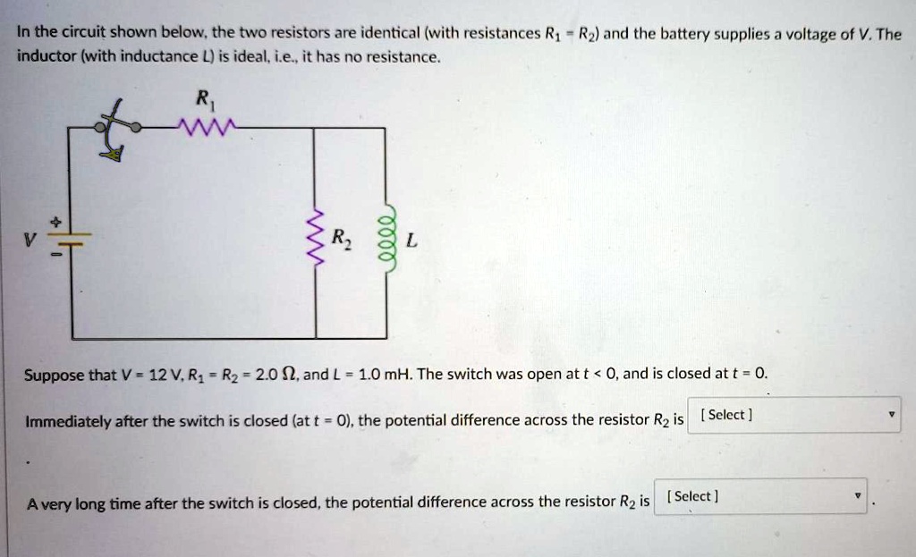 SOLVED: In the circuit shown below, the two resistors are identical (with resistances R = R2 ...