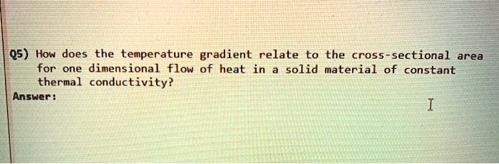 SOLVED: heat transfer course linear heat conduction experiment Q5 How ...