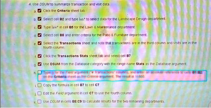 [GET ANSWER] 4. Use DSUM to summarize transaction and visit data a ...