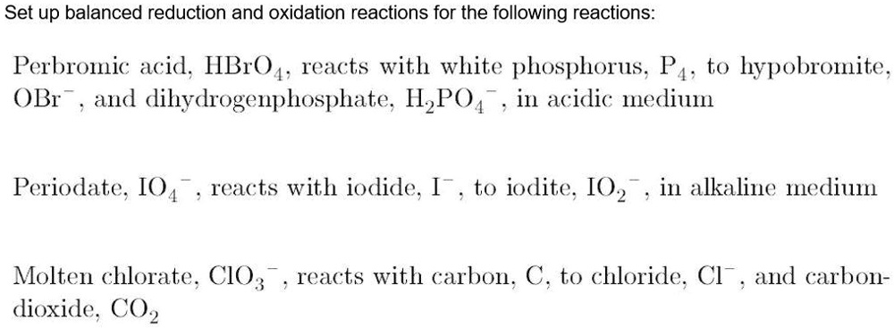 set up balanced reduction and oxidation reactions for the following ...