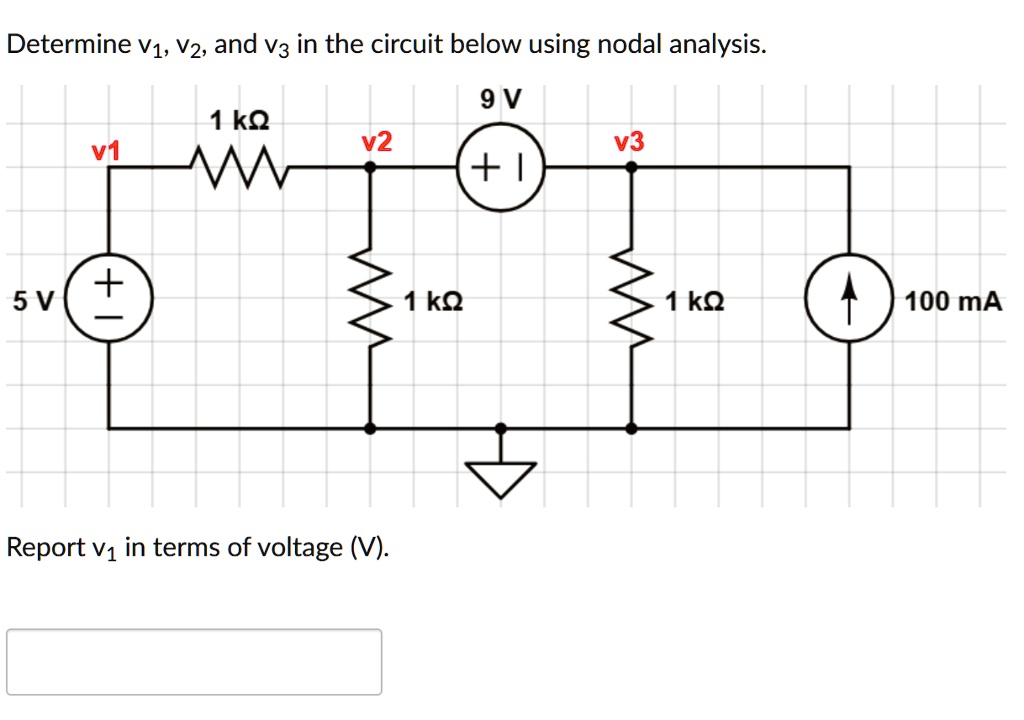 Get Answer Determine V1 V2 And V3 In The Circuit Below Using Nodal 0626