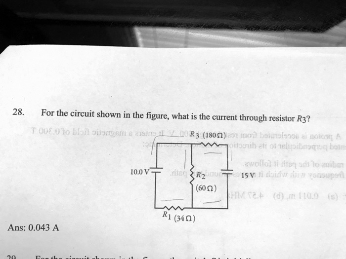 [GET ANSWER] 28. For the circuit shown in the figure, what is the current through resistor R3 ...