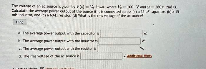 SOLVED: The voltage of an AC source is given by V(t) = Vosin(wt) where V=100 V and w=180x rad/s ...