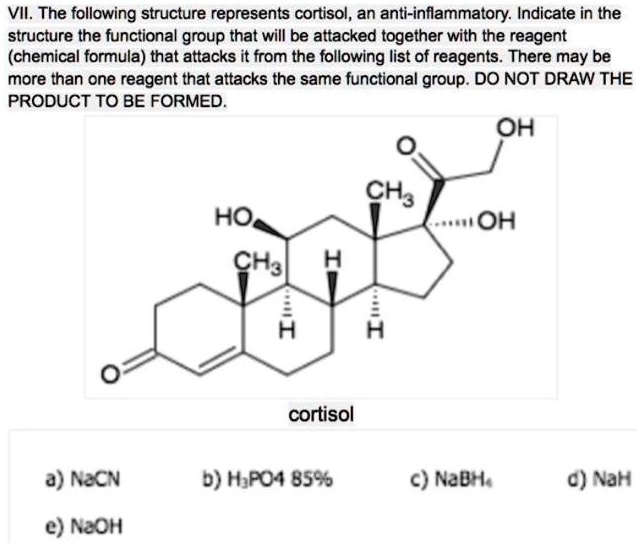 SOLVED: VII: The following structure represents cortisol, an anti ...