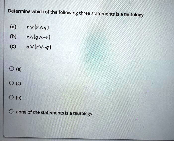 SOLVED: Determine which of the following three statements is a ...