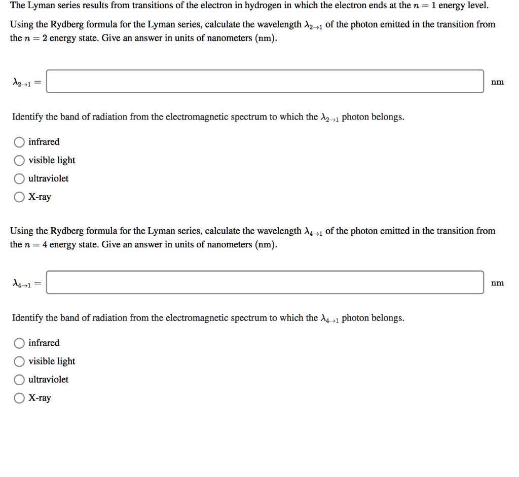 SOLVED: The Lyman series results from transitions of the electron in ...