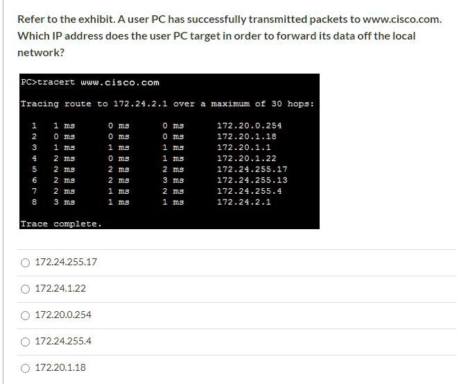 Refer to the exhibit. A user PC has successfully transmitted packets to www.cisco.com. Which IP ...