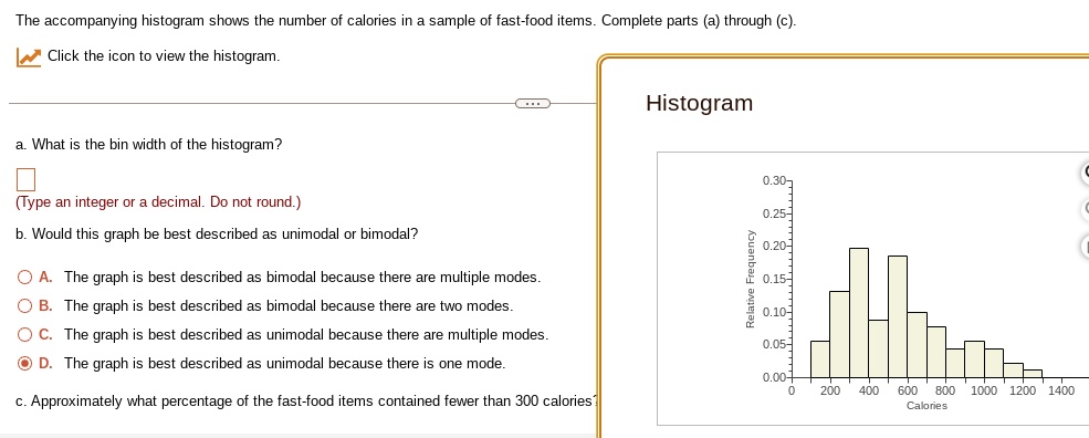 The accompanying histogram shows the number of calories in a sample of ... The accompanying histogram shows the number of calories in a sample of ...