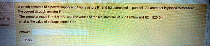 a circuit consists of a power supply and two resistors r1 and r2 ...