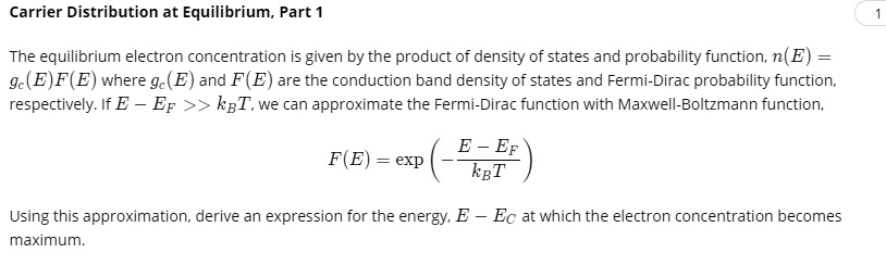 Carrier Distribution at Equilibrium, Part 1 The equilibrium electron concentration is given by ...